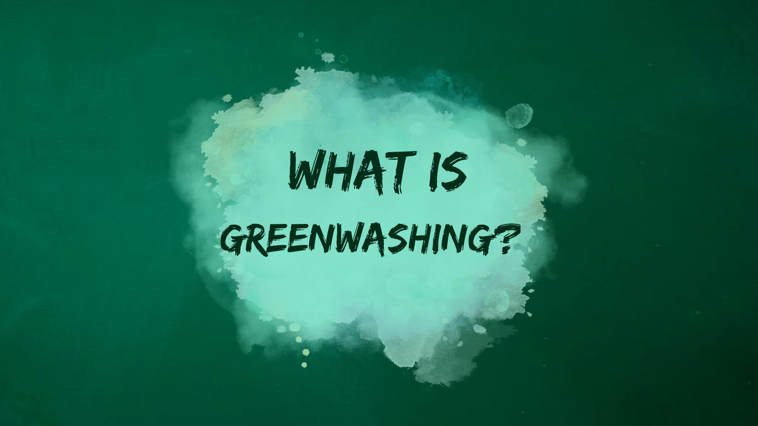 What is Greenwashing? | Savvy Rest